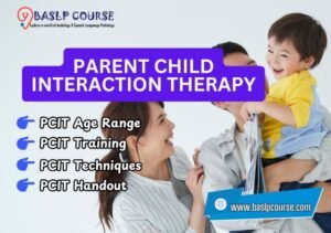 Parent Child Interaction Therapy (PCIT): Age Range and Training